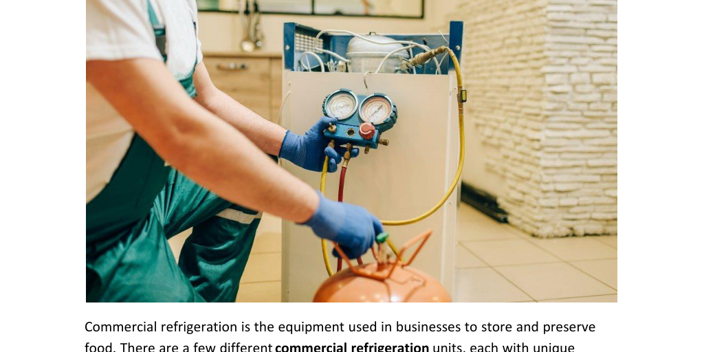 Understanding The Different Commercial Refrigeration Types & Uses.pdf ...