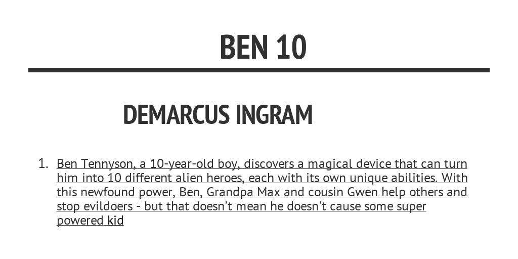 BEN 10 by demarcus ingram - Infogram