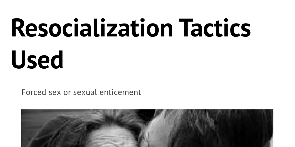 Resocialization Tactics Used by Carlos Lucero - Infogram