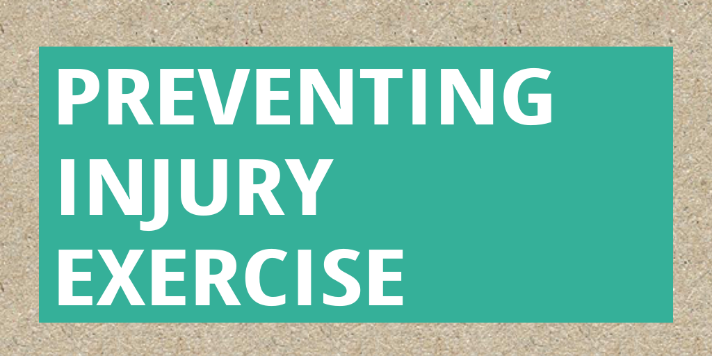 Preventing Injury Exercise - Infogram