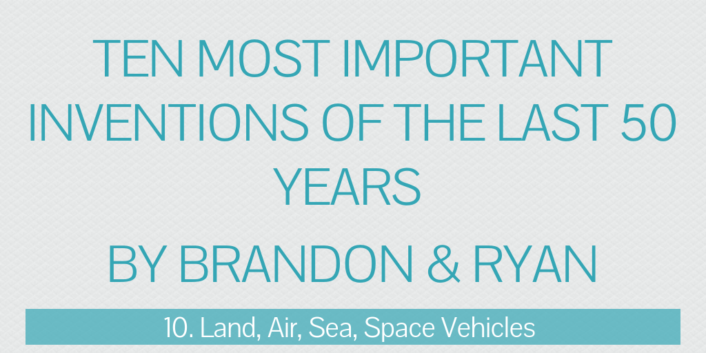 TEN MOST IMPOrTANT INVENTIONS of the last 50 years by 105771 - Infogram