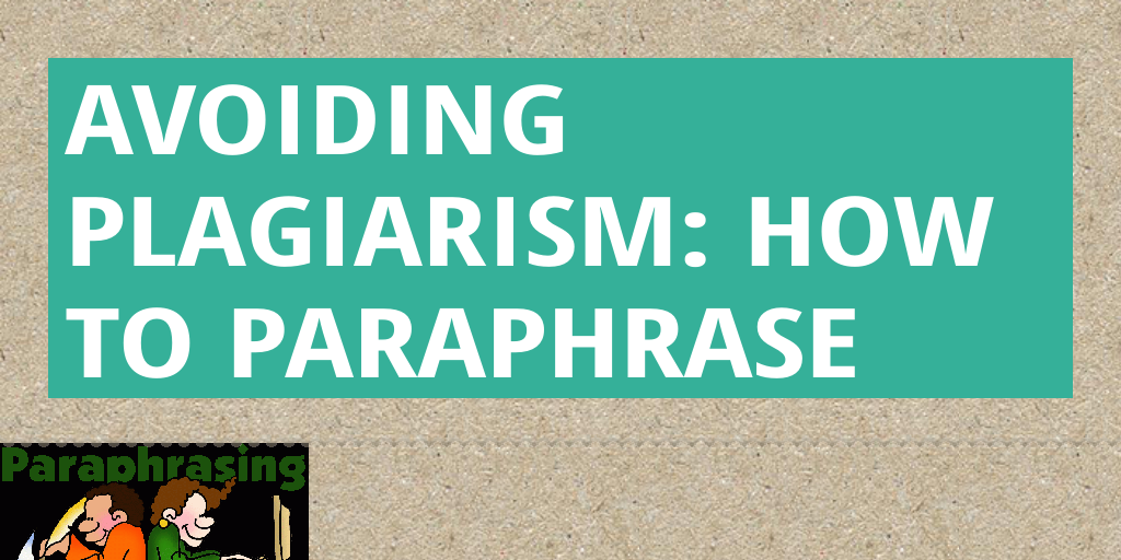 AVOIDING PLAGIARISM: HOW TO PARAPHRASE by Yesenia Soria - Infogram