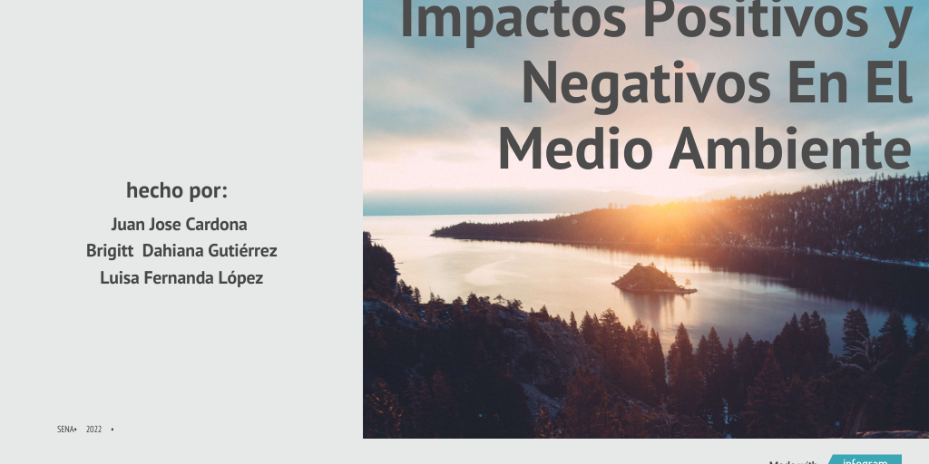 Impactos Ambientales lo positivo y lo negativo - Infogram