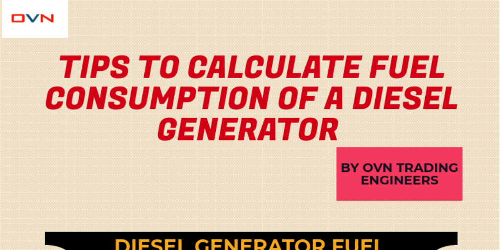 Tips to Calculate Fuel Consumption of a Diesel Generator by OVN Trading ...