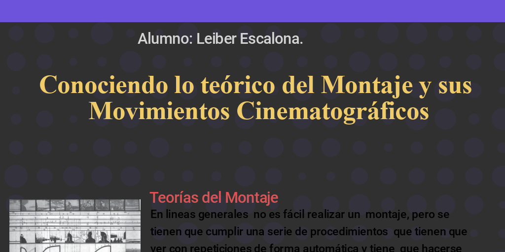 Conociendo lo teórico del montaje y sus movimientos cinematográficos ...