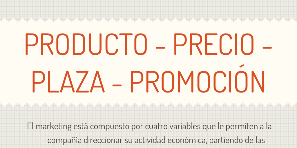 Producto - Precio - Plaza - Promoción - Infogram