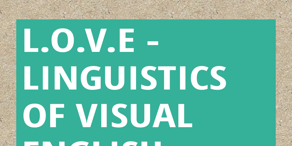 l.O.V.E - Linguistics of visual english by Latrice Johnson - Infogram