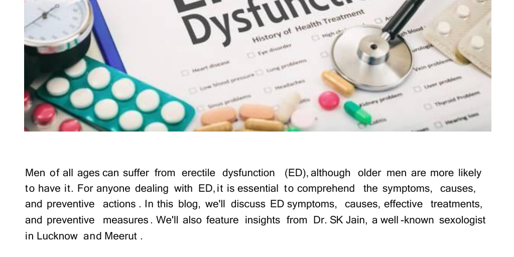 Erectile Dysfunction (ED) Symptoms, Causes & Prevention.pptx by Dr. S K ...