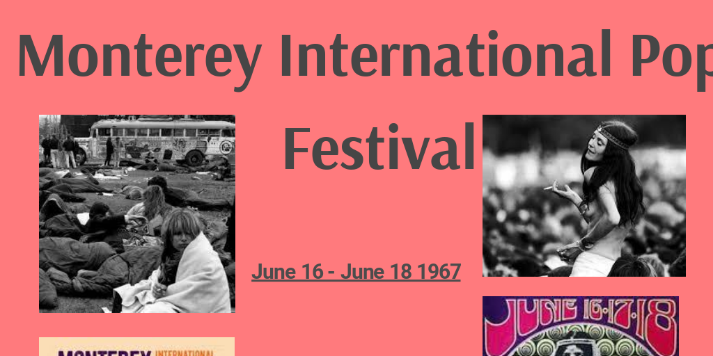 Monterey Pop Music Festival- Bailey Welch by Bailey Welch - Infogram