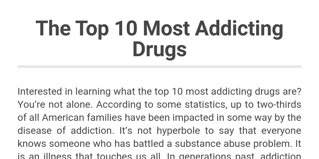 The Top 10 Most Addicting Drugs - Infogram