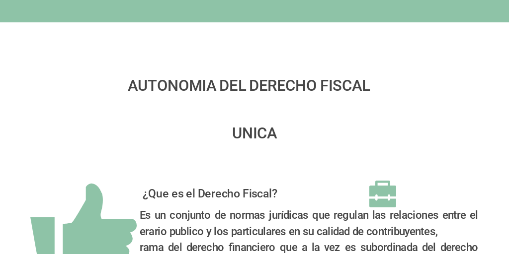 AUTONOMÍA DEL DERECHO FISCAL - Infogram