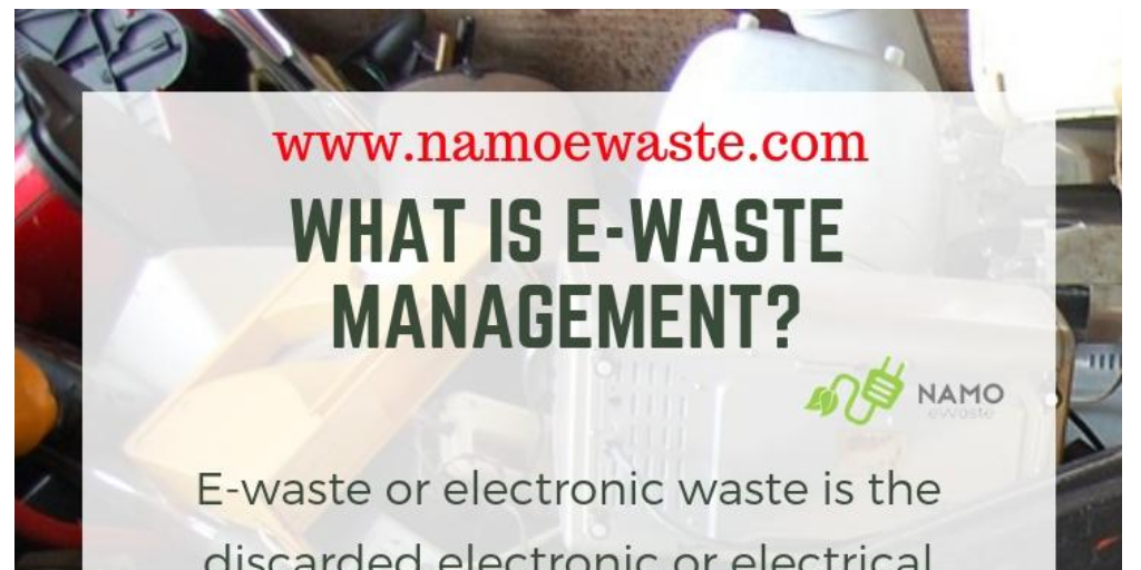 What is E Waste | Namo E-Waste Management Ltd | India by Namo E Waste ...