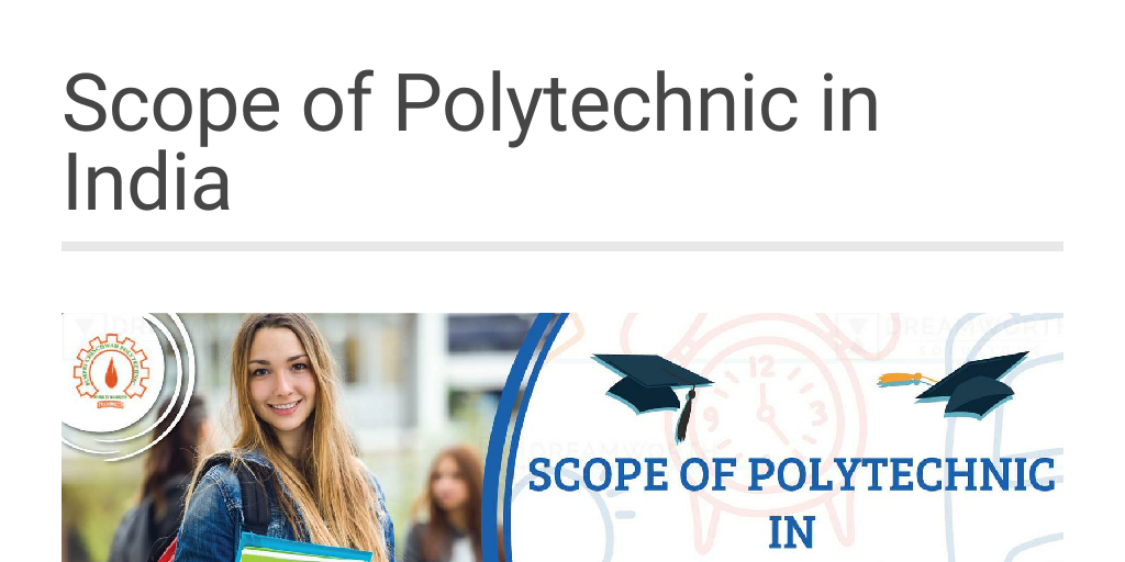Scope of Polytechnic in India by Pimpri Chinchwad Polytechnic - Infogram