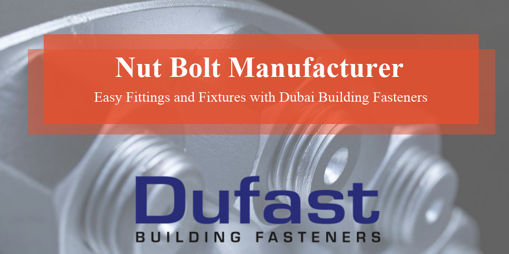 Easy Fittings and Fixtures with Dubai Building Fasteners - Infogram
