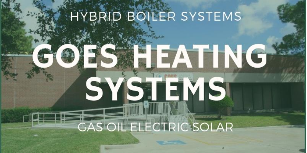 Boiler Austin - Boilers San Antonio, Houston, Austin | Hybrid Boiler Systems by Goes Heating ...