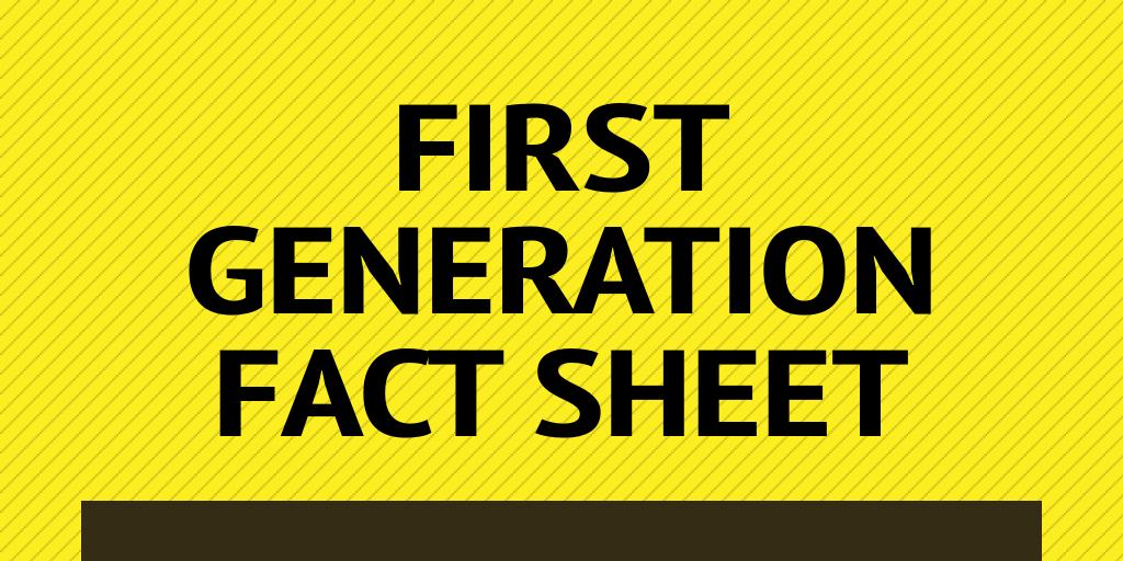 First Generation Fact Sheet by Nathan Obin - Infogram