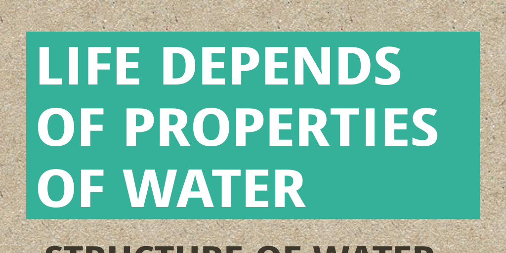 Life depends of properties of water by adavis2017 - Infogram