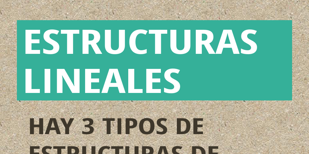 Estructuras lineales by agustin94 - Infogram