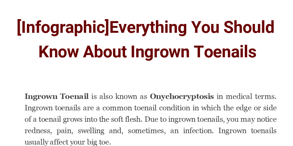 [Infographic]Everything You Should Know About Ingrown Toenails - Infogram