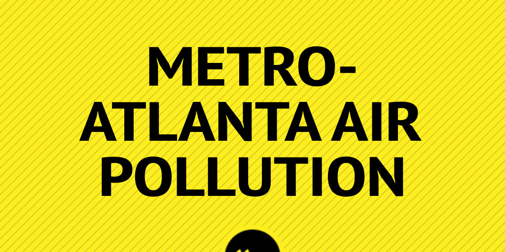 Metro-Atlanta air Pollution by bgreen8 - Infogram