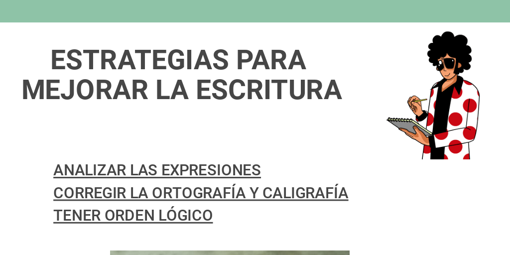 Estrategias para mejorar la escritura by Andre Lozada - Infogram