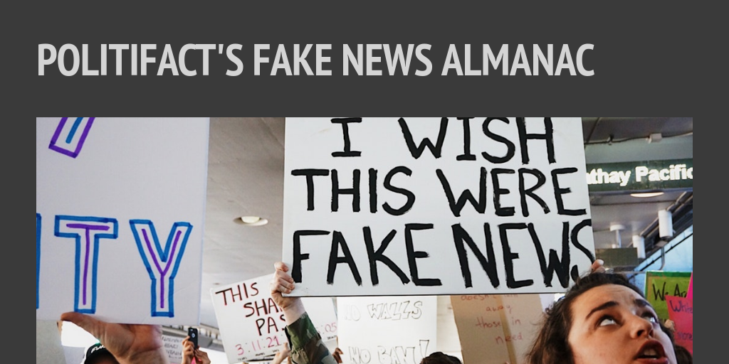 PolitiFact's fake news almanac by PolitiFact - Infogram