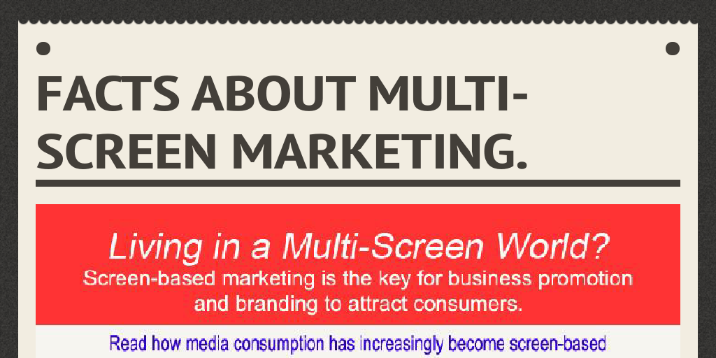 Facts About Multi-Screen Marketing. by garytaylr - Infogram