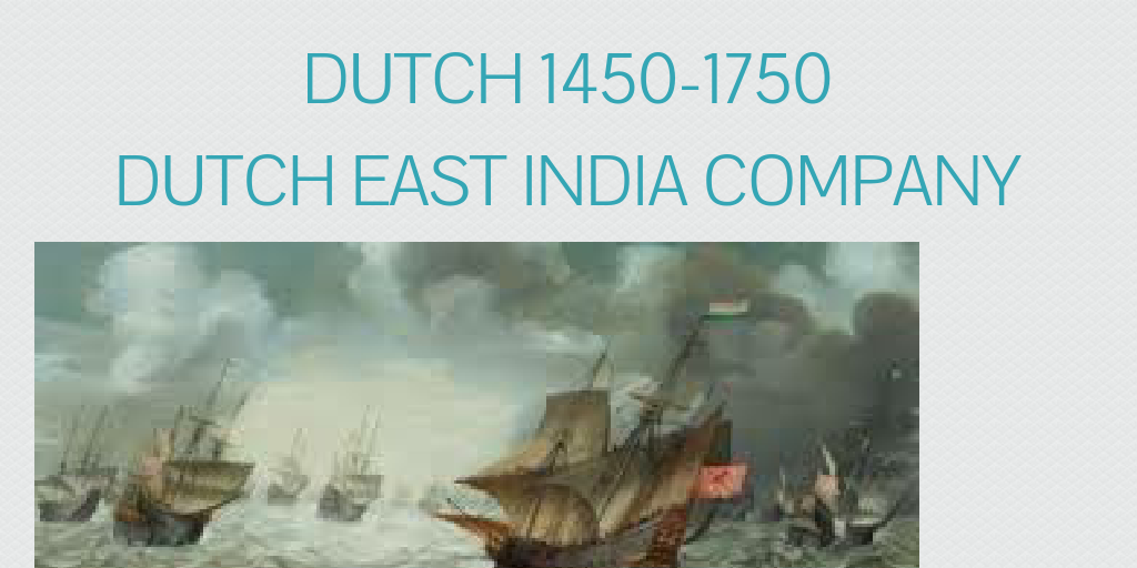 Dutch 1450-1750 by hgresham8803 - Infogram