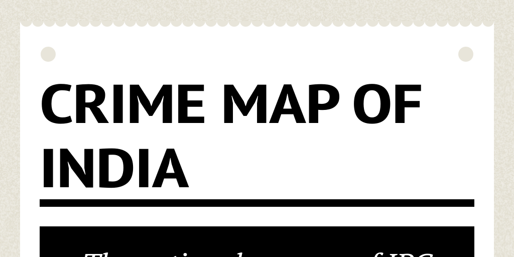 Crime map of India by ibnlive - Infogram
