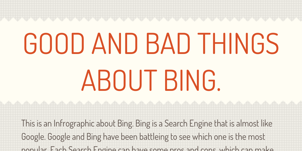 Good and Bad Things About Bing. by kaylaxx14 - Infogram