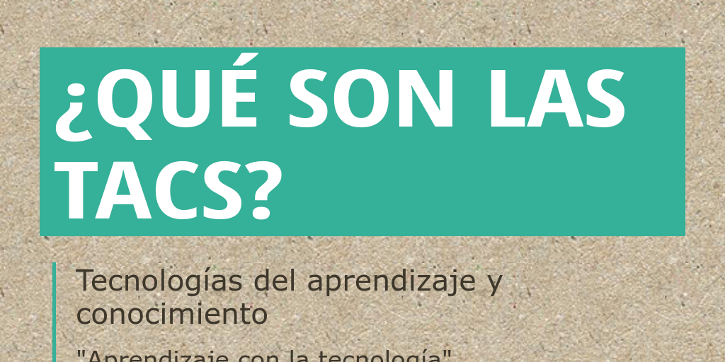 ¿qué son las tacs? - Infogram