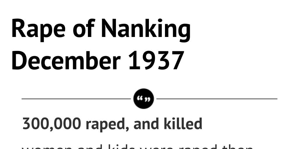 Rape of Nanking December 1937 by mmeger13 - Infogram