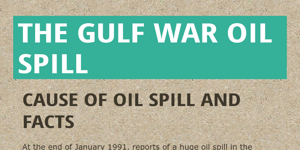 The gulf war oil spill by russia222 - Infogram