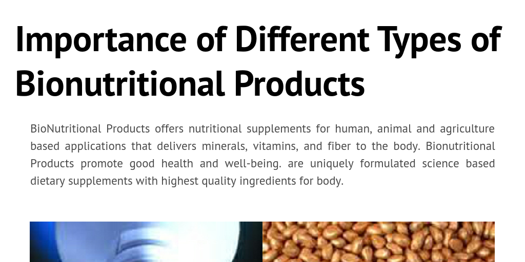Importance of Different Types of Bionutritional Products by suboneyo ...