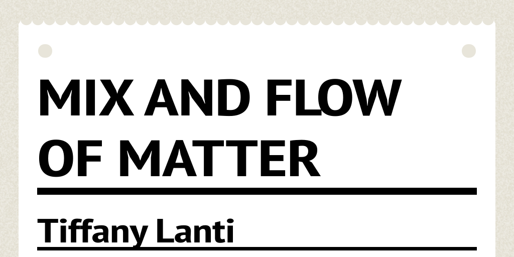 Mix and flow of matter - Infogram